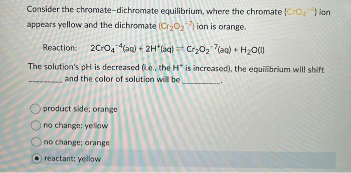 Solved Consider the chromate-dichromate equilibrium, where | Chegg.com