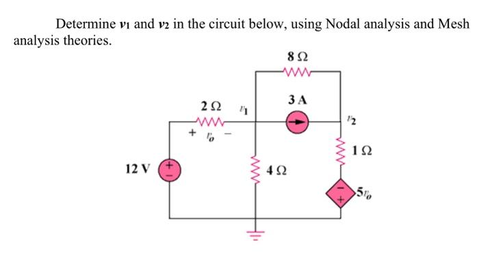 Solved Determine v1 and v2 in the circuit below, using Nodal | Chegg.com