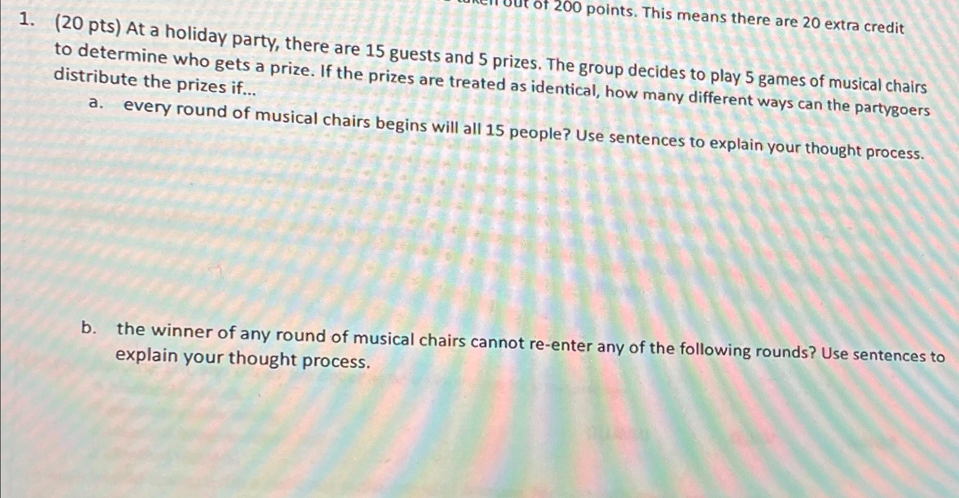 Solved to determine who gets a prize. If 15 ﻿guests and 5 | Chegg.com