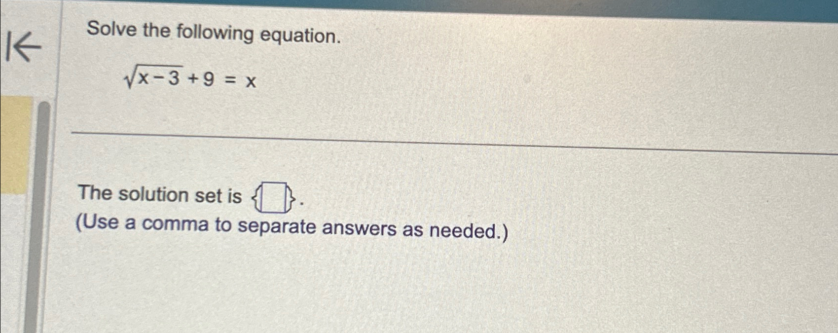 Solved Solve the following equation.x-32+9=xThe solution set | Chegg.com