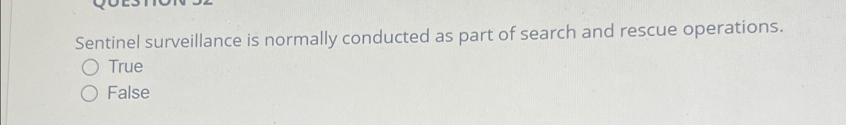 Solved Sentinel surveillance is normally conducted as part | Chegg.com