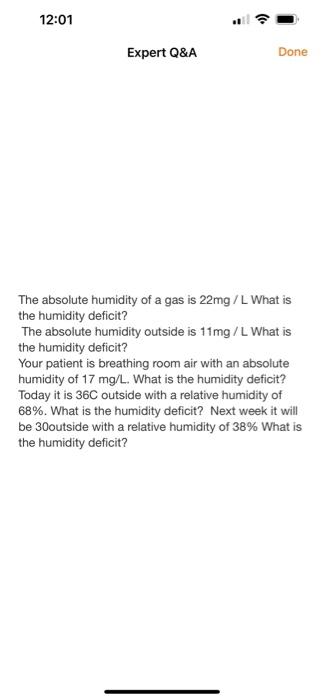 Solved The absolute humidity of a gas is 22mg/L What is the | Chegg.com