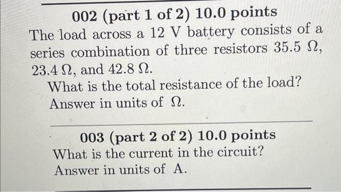 Solved 002 (part 1 of 2 ) 10.0 points The load across a 12 V | Chegg.com
