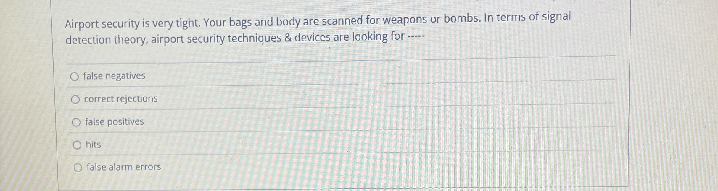 Solved Airport security is very tight. Your bags and body | Chegg.com