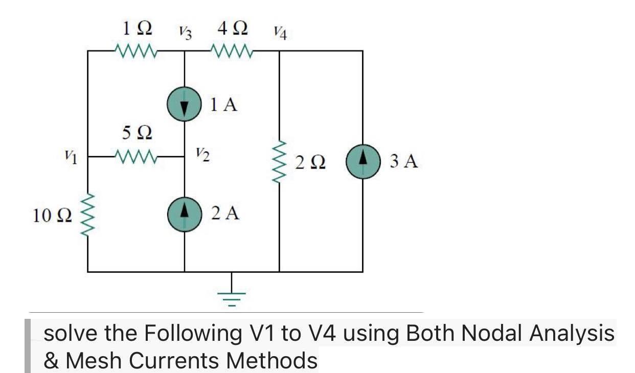 Solved solve the Following V1 to V4 using Both Nodal | Chegg.com