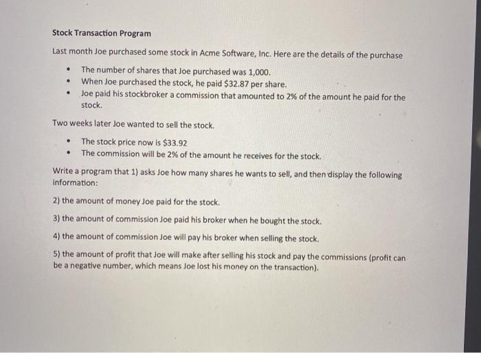 Solved Stock Transaction Program Last Month Joe Purchased 