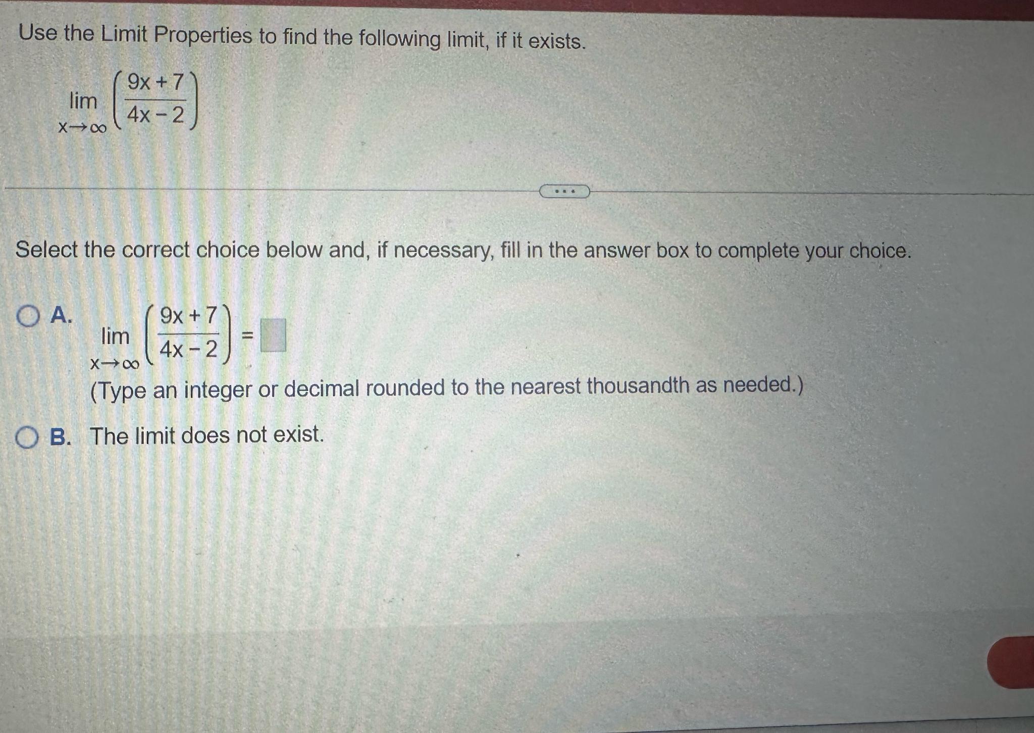 Solved Use the Limit Properties to find the following limit, | Chegg.com