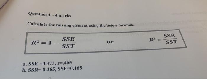 Solved Question 4 - 4 marks Calculate the missing element | Chegg.com