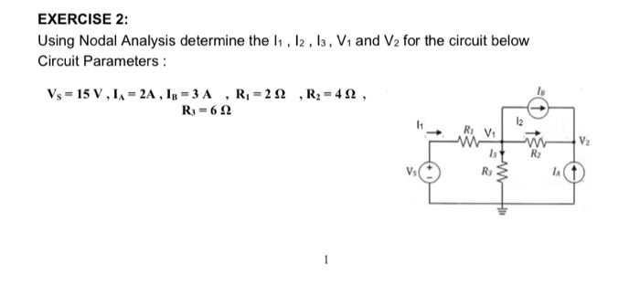 Solved EXERCISE 2: Using Nodal Analysis determine the 11, | Chegg.com