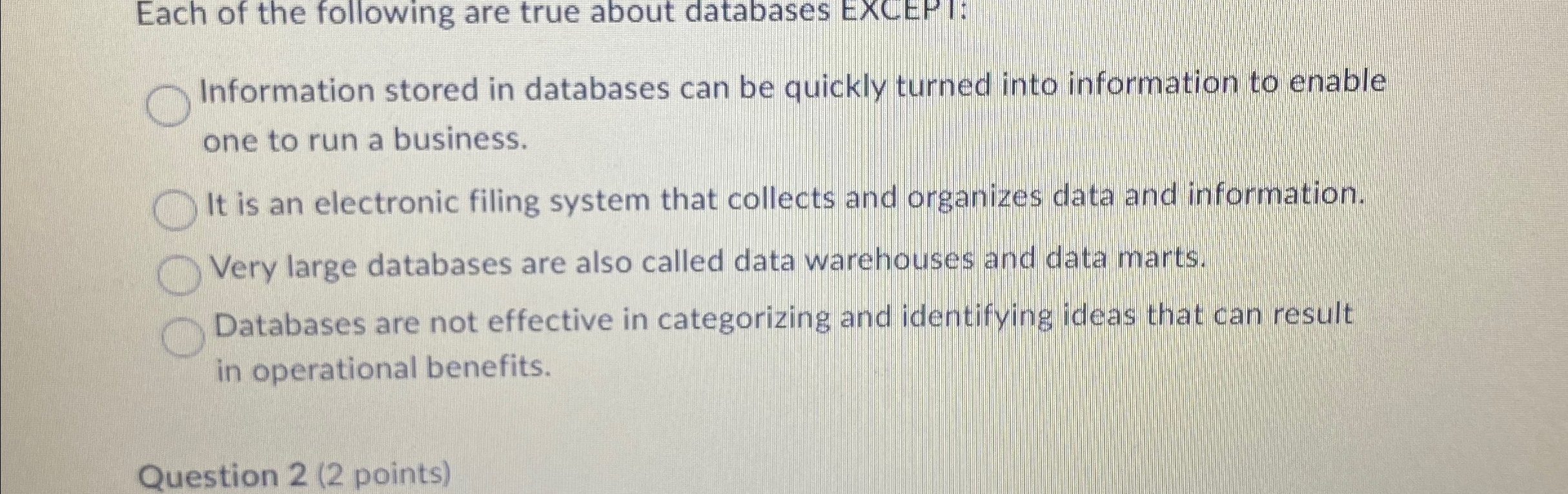 Solved Each of the following are true about databases | Chegg.com