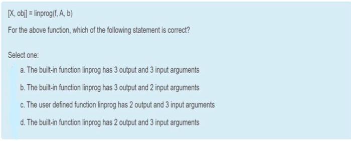 Solved [X, obj] = linprog(f. A. b) For the above function, | Chegg.com