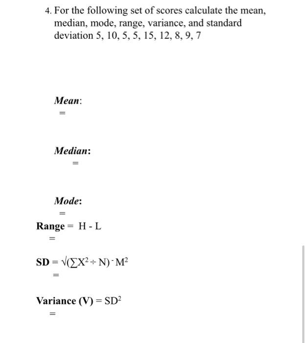 4. For the following set of scores calculate the | Chegg.com