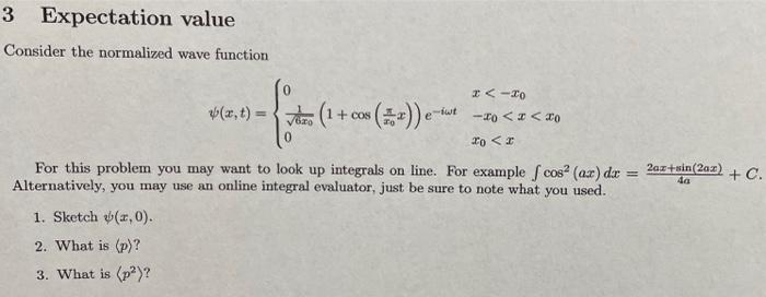 Solved 3 Expectation value Consider the normalized wave | Chegg.com