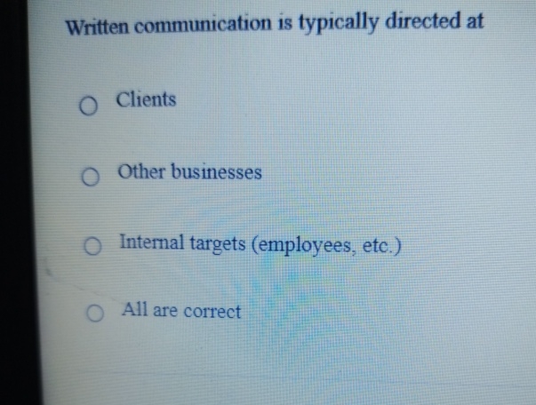 Solved Written communication is typically directed | Chegg.com