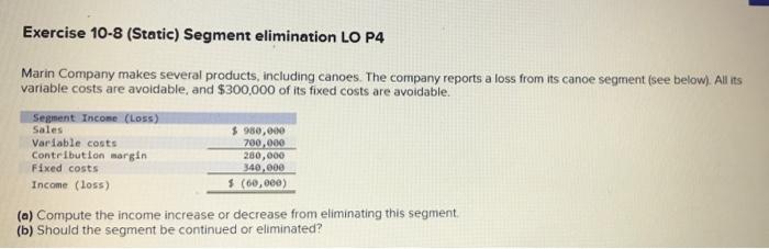 Solved Exercise 10-8 (Static) Segment elimination LO P4 | Chegg.com