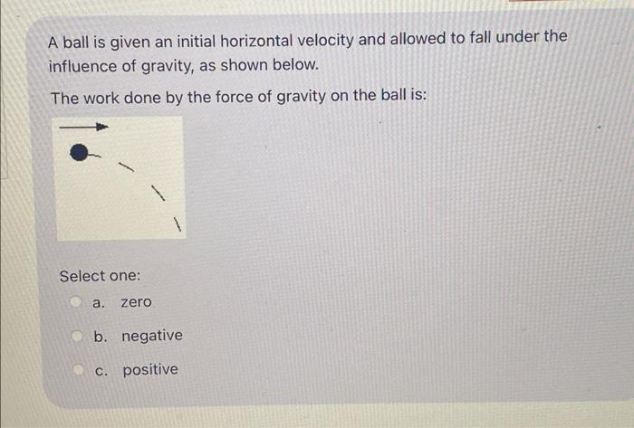 Solved A ball is given an initial horizontal velocity and | Chegg.com
