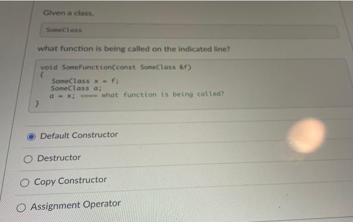 Solved Given a class SomeClass what function is being called | Chegg.com