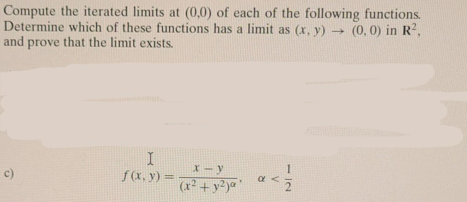 Solved Compute The Iterated Limits At 0 0 Of Each Of The