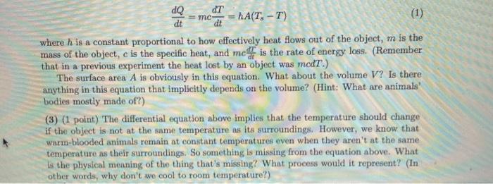 Solved mc- dQ dT (1) dt = hA(T. -T) dt where h is a constant | Chegg.com