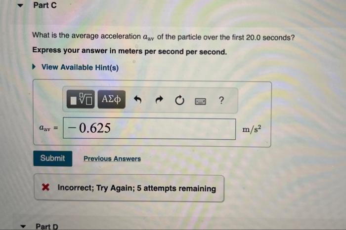 Solved What is the initial velocity of the particle, v0 ? | Chegg.com