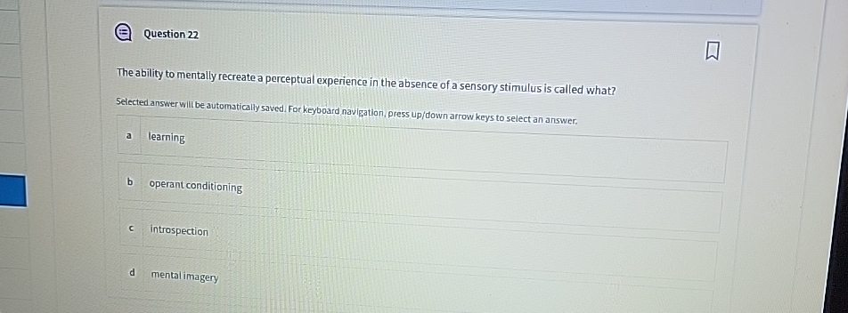 Solved Question 22The ability to mentally recreate a | Chegg.com