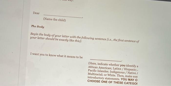 The Body Begin the body of your letter with the | Chegg.com