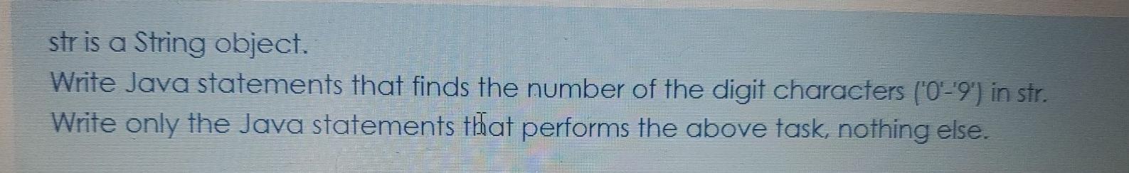 Solved Str Is A String Object Write Java Statements That 9765