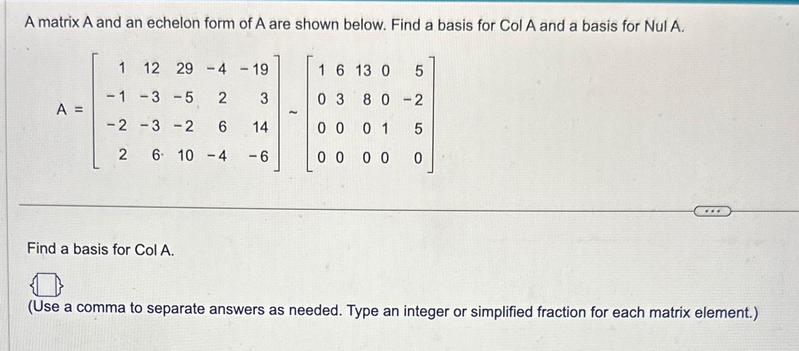Solved A matrix A and an echelon form of A are shown below. | Chegg.com