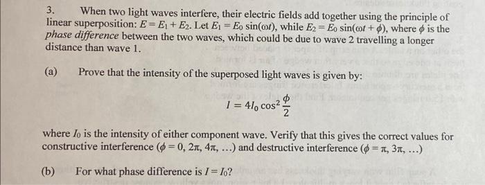 Solved 3. When two light waves interfere, their electric | Chegg.com