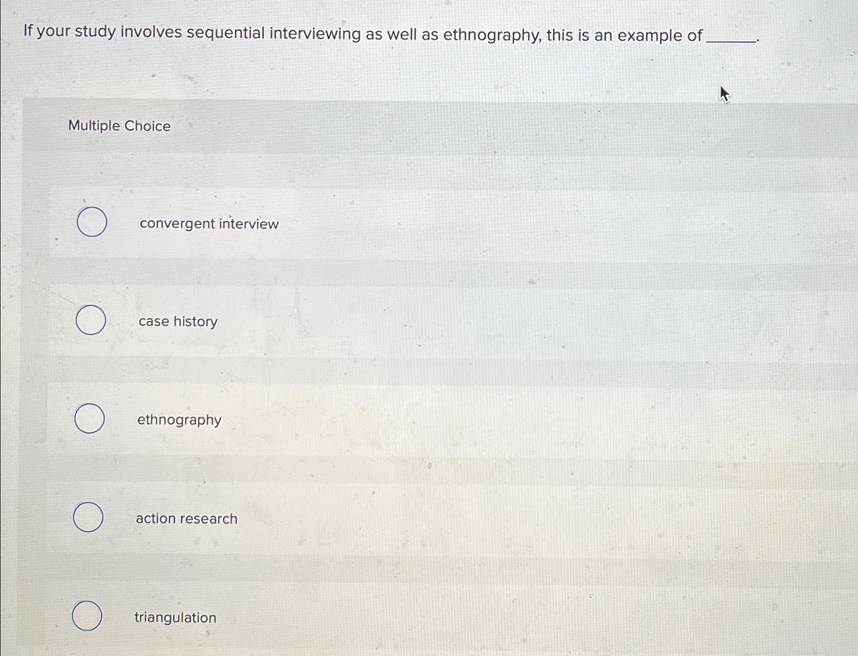 Solved If your study involves sequential interviewing as | Chegg.com