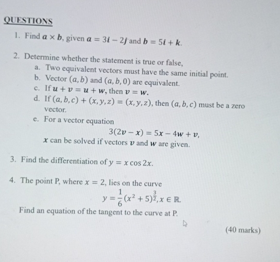 Solved QUESTIONSFind a×b, ﻿given a=3i-2j ﻿and | Chegg.com