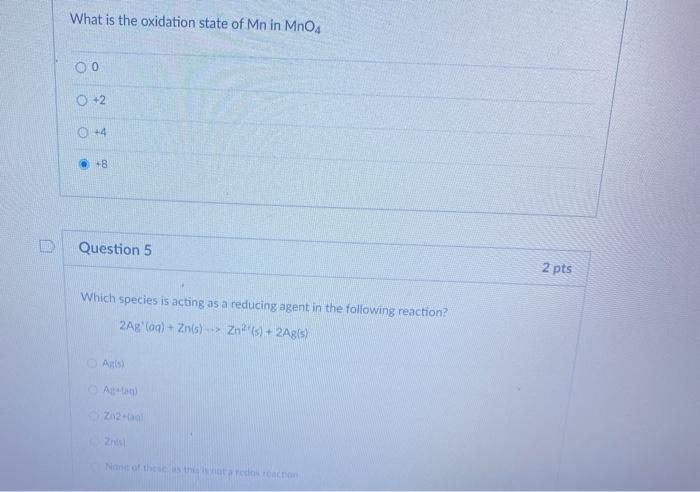 Solved What is the oxidation state of Mn in MnO4 ОО +2 O +4 | Chegg.com