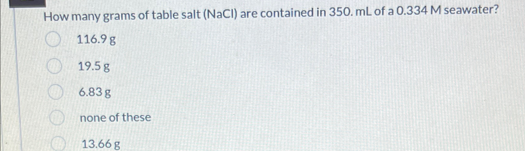 Solved How many grams of table salt (NaCl) ﻿are contained in | Chegg.com