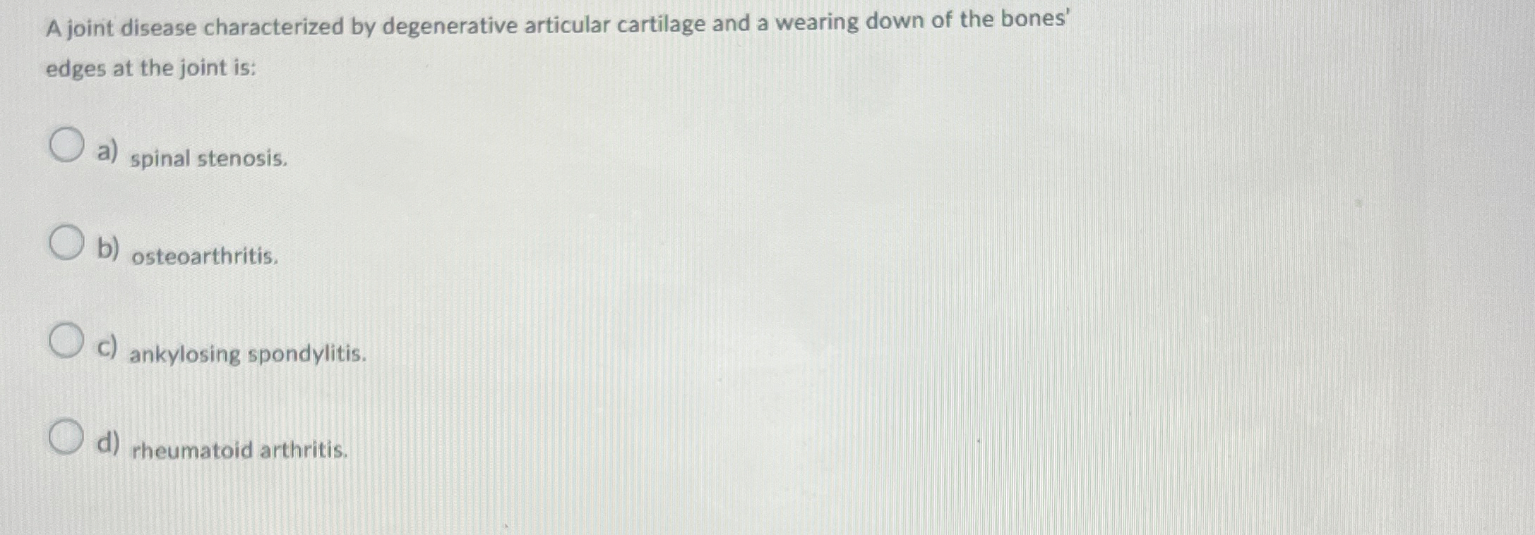 Solved A joint disease characterized by degenerative | Chegg.com