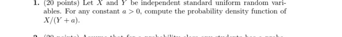 Solved let X and Y be independent standard uniform random | Chegg.com