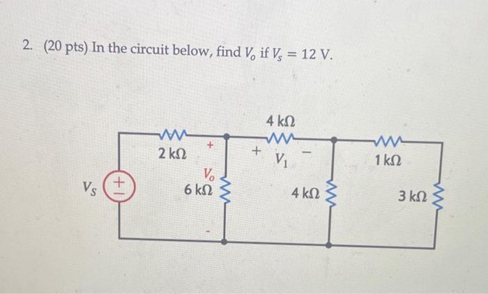 Solved 2. (20 pts) In the circuit below, find Vo if Vs=12 V. | Chegg.com