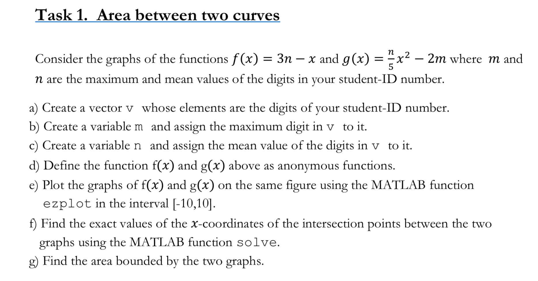 Solved Task 1. Area between two curvesConsider the graphs | Chegg.com Solved Task 1. Area between two curvesConsider the graphs | Chegg.com