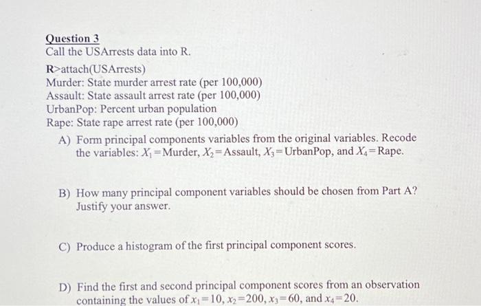 Solved Question 3 Call the USArrests data into R. R > | Chegg.com