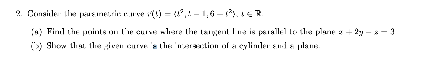 Solved Consider the parametric curve | Chegg.com
