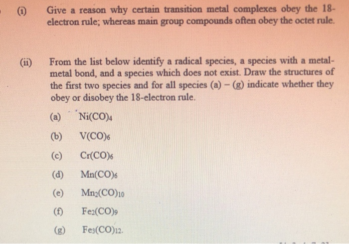 Solved (0) Give a reason why certain transition metal | Chegg.com