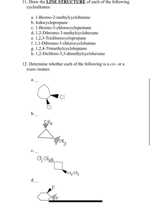 Solved 11. Draw the LINE STRUCTURE of each of the following | Chegg.com