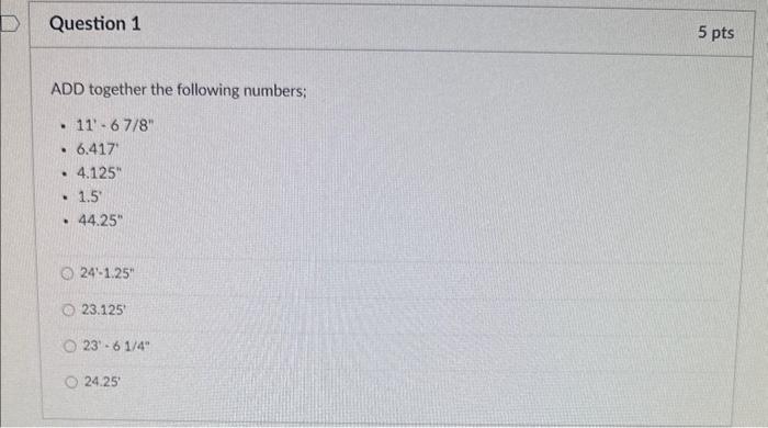 Solved ADD together the following numbers; - 11′ - 67/8′′ - | Chegg.com