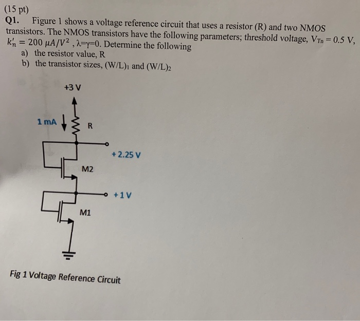 Solved (15 pt) 01. Figure 1 shows a voltage reference | Chegg.com