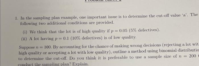 Solved 1. In the sampling plan example, one important issue | Chegg.com
