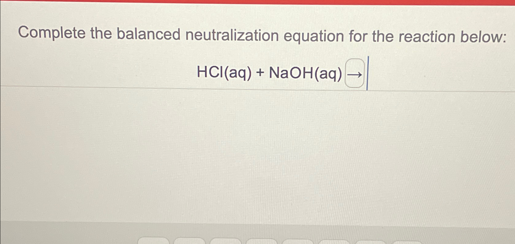 Solved Complete the balanced neutralization equation for the | Chegg.com