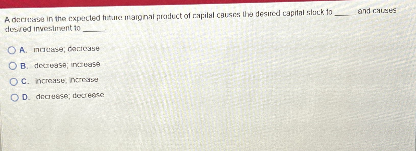 Solved A decrease in the expected future marginal product of | Chegg.com