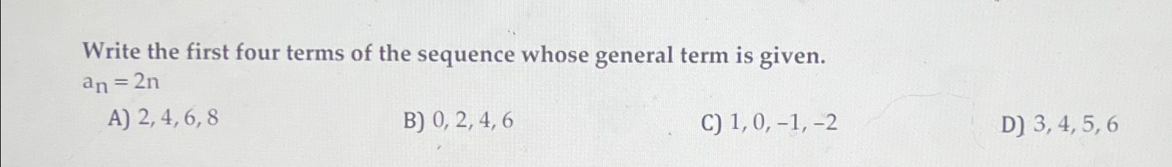 Solved Write the first four terms of the sequence whose | Chegg.com