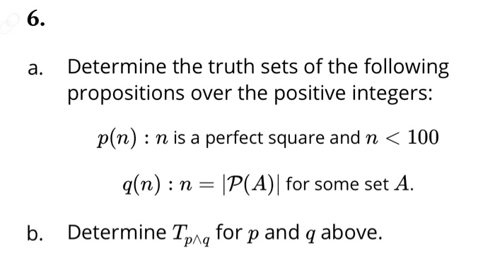 Solved 6. a. Determine the truth sets of the following | Chegg.com