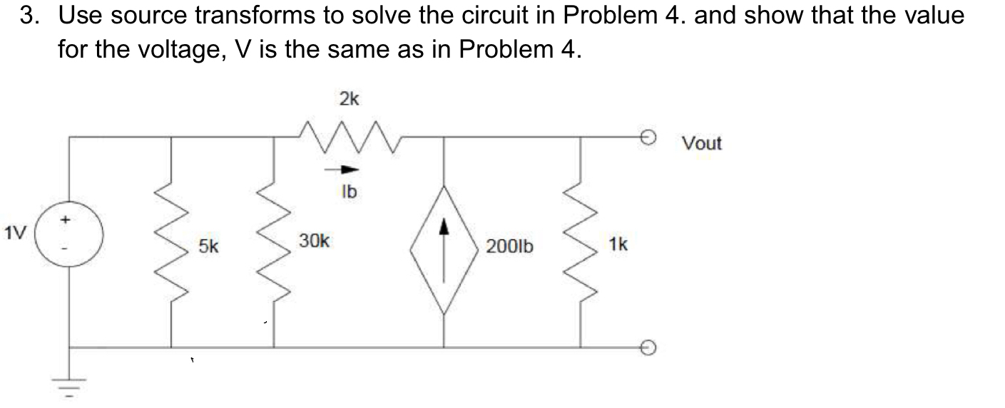 Solved Use source transforms to solve the circuit in Problem | Chegg.com
