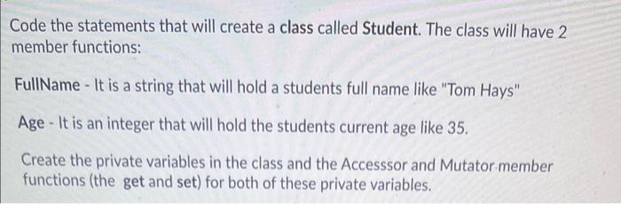 Solved Code the statements that will create a class called | Chegg.com